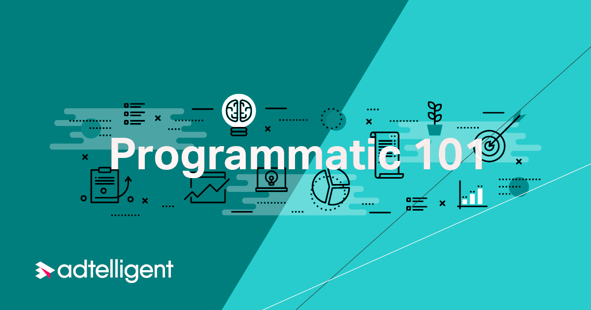 What Is Programmatic Advertising? | Adtelligent