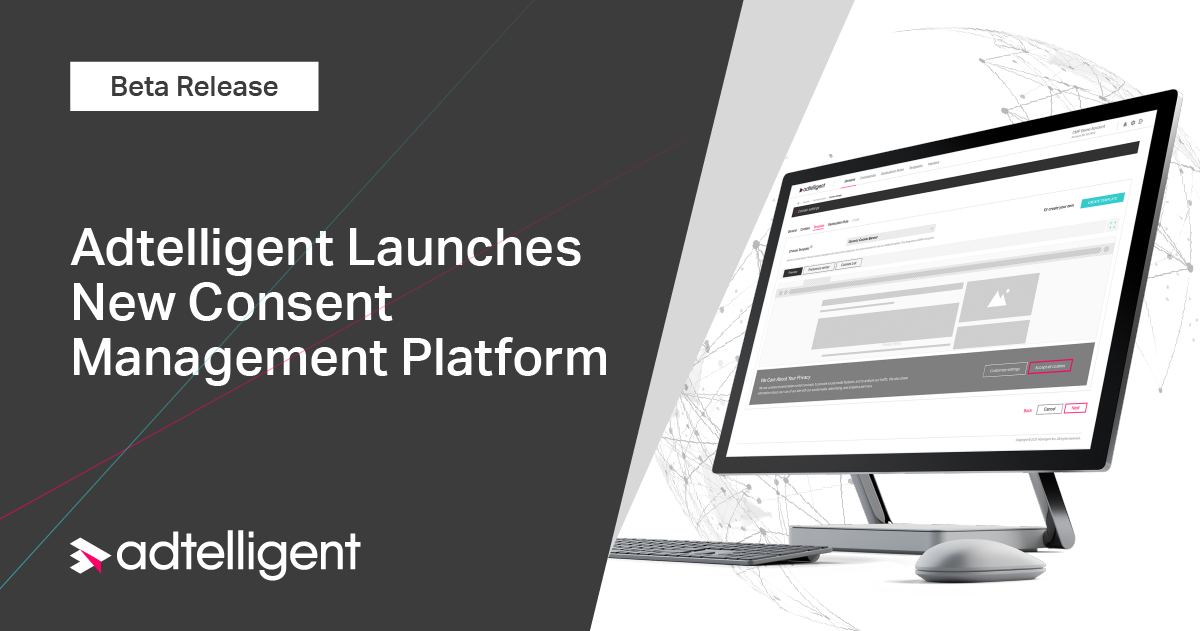 Adtelligent Launches New Consent Management Platform | Adtelligent