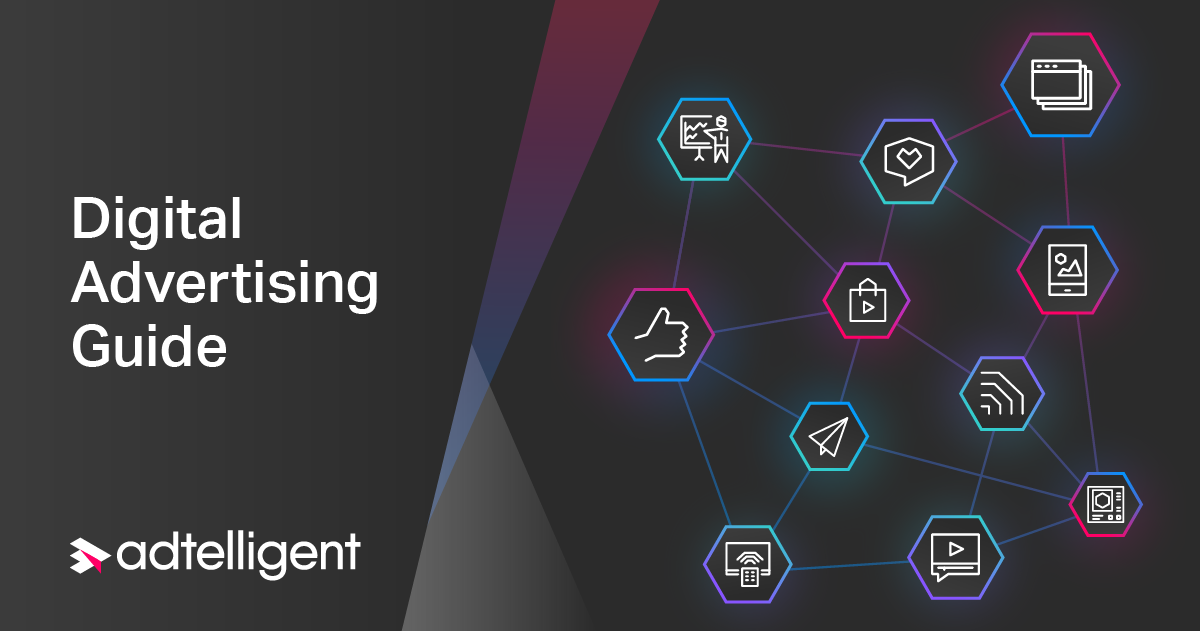 Digital Advertising In 2022: Full Guide | Adtelligent